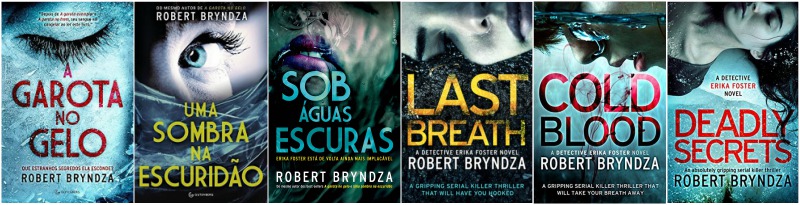 serie-detetive-erika-foster-robert-bryndza-minha-vida-literaria - Minha ...