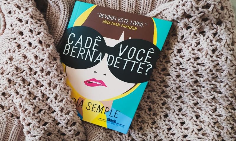 cadê-você-bernadette-maria-semple1 - Minha Vida Literária