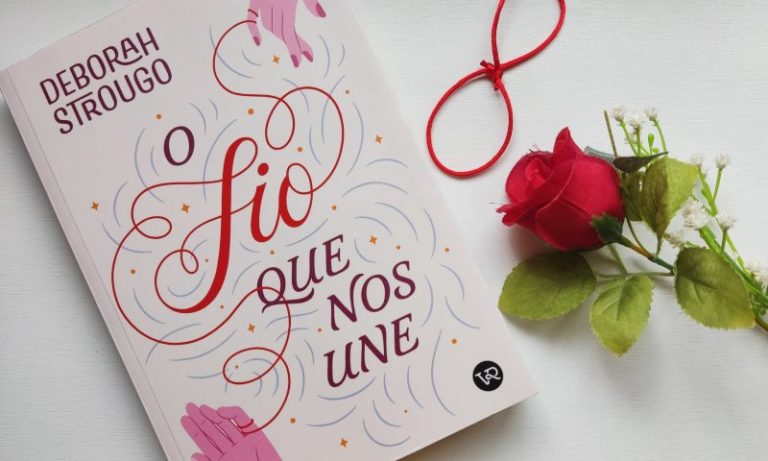[Resenha] O Fio Que Nos Une — Deborah Strougo - Minha Vida Literária